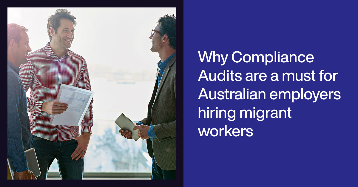 Why Compliance Audits are a must for Australian employers hiring ...